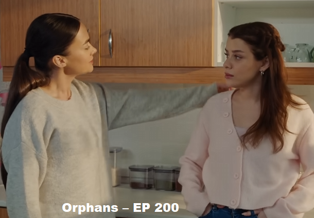 Orphans – EP 200 | Seriale Turk