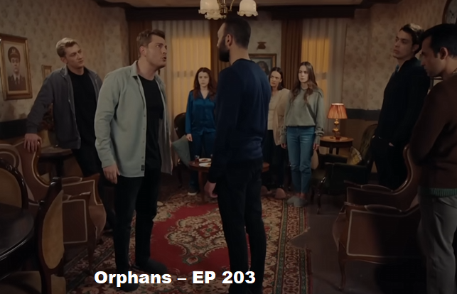 Orphans – EP 203 | Seriale Turk
